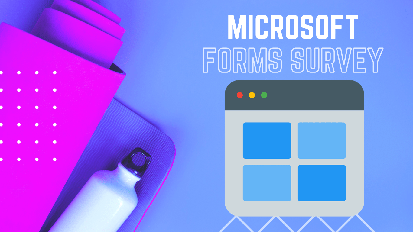 Master Microsoft Forms: Step-by-Step Guide to Creating Surveys